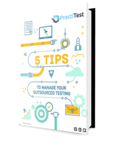 5 tips to manage your outsourced testing