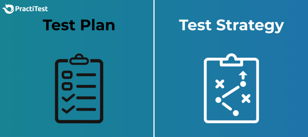 Test Plan vs Test Strategy Important Differences | PractiTest