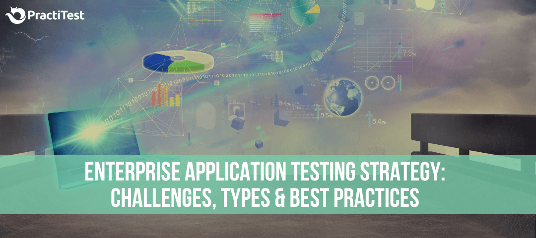 Enterprise Application Testing Strategy